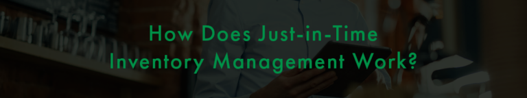 The What, Why, and How of Just-in-Time Inventory - Consolidated Concepts